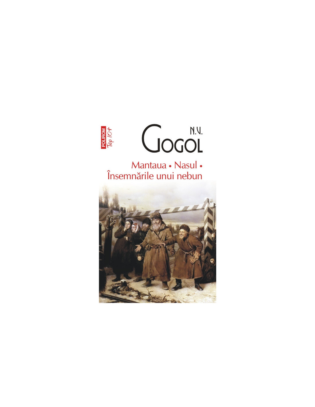 Mantaua. Nasul. Însemnările unui nebun