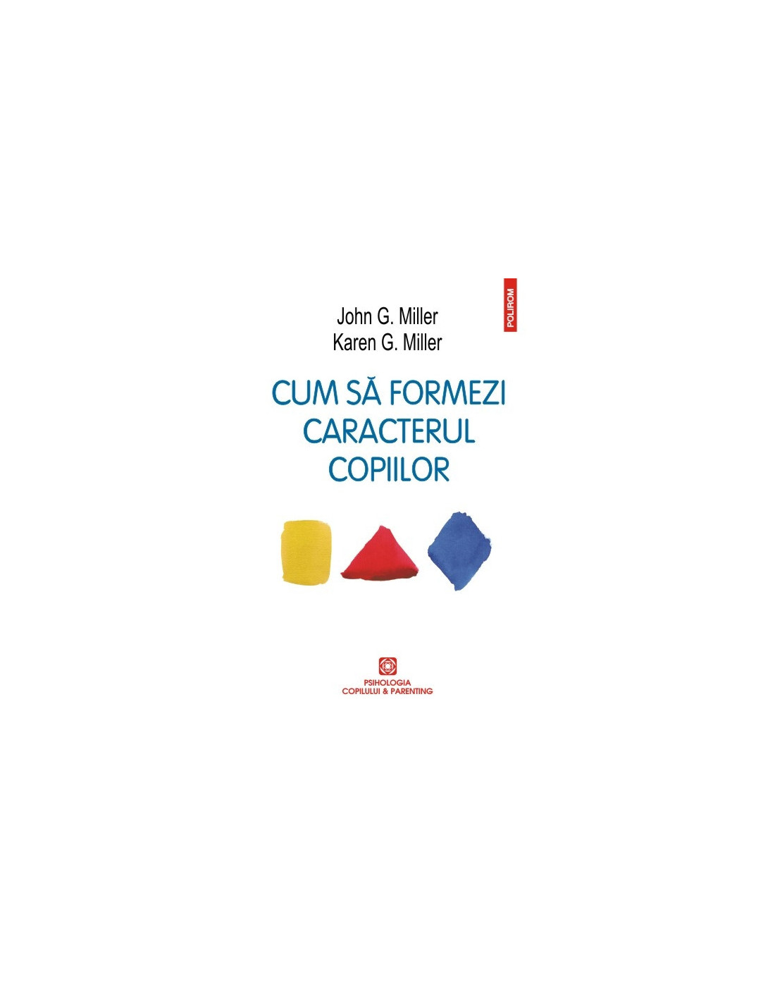 Cum să formezi caracterul copiilor