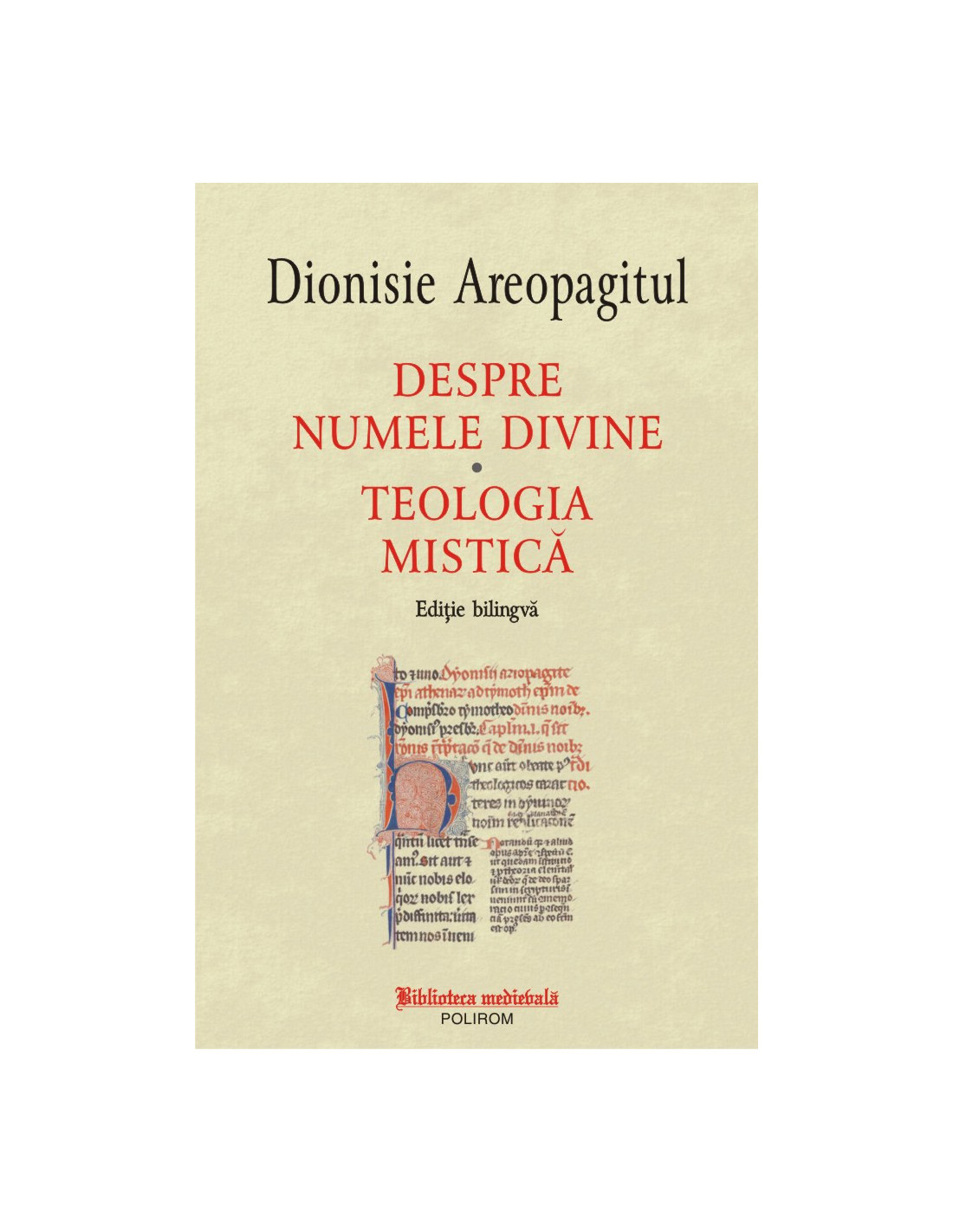 Despre numele divine. Teologia mistică