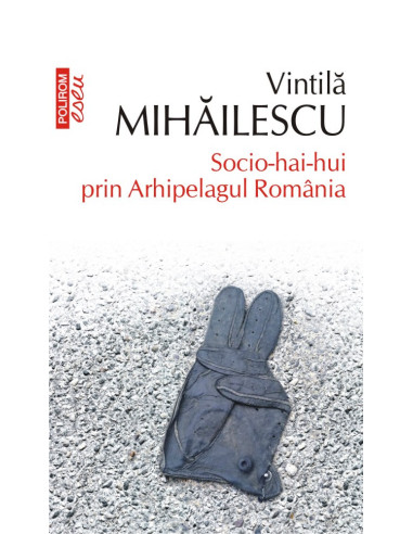 Socio-hai-hui prin Arhipelagul România