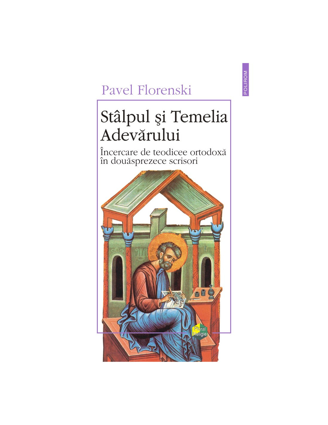 Stâlpul și temelia adevărului