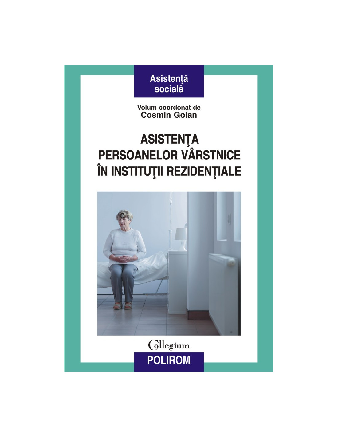Asistenţa persoanelor vârstnice în instituţii rezidenţiale