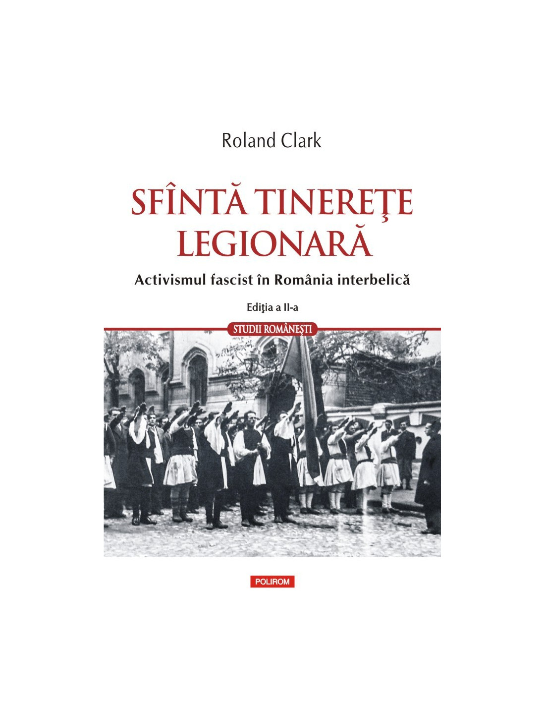 Sfântă tinereţe legionară